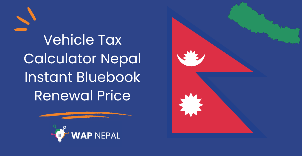 Vehicle Tax Calculator Nepal - Check Bluebook Renew Price
